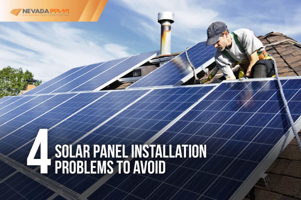 Solar Panel Installation Problems in Nevada | Nevada Solar Group